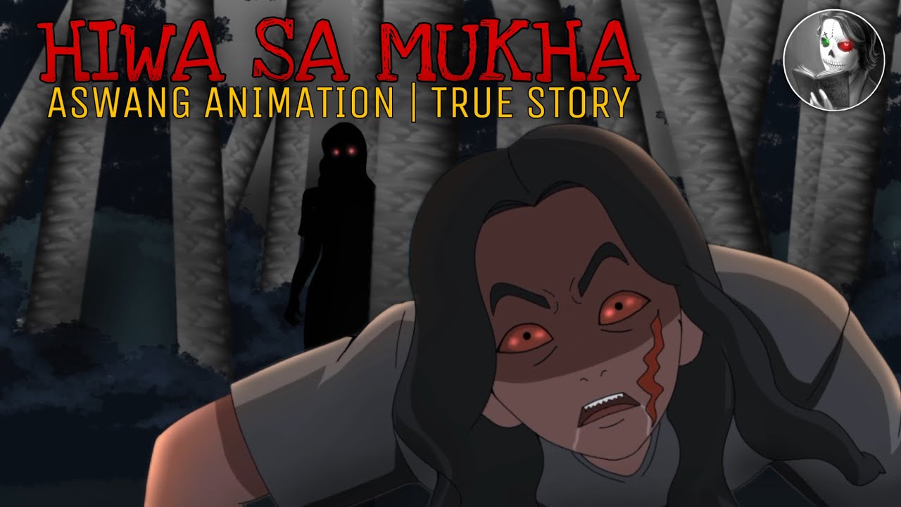 HIWA SA MUKHA | Aswang Animation | True Story - YouTube