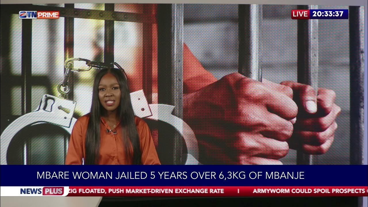 Mbare woman jailed 5 years over 6,3KG of mbanje. #NewsPlus - YouTube