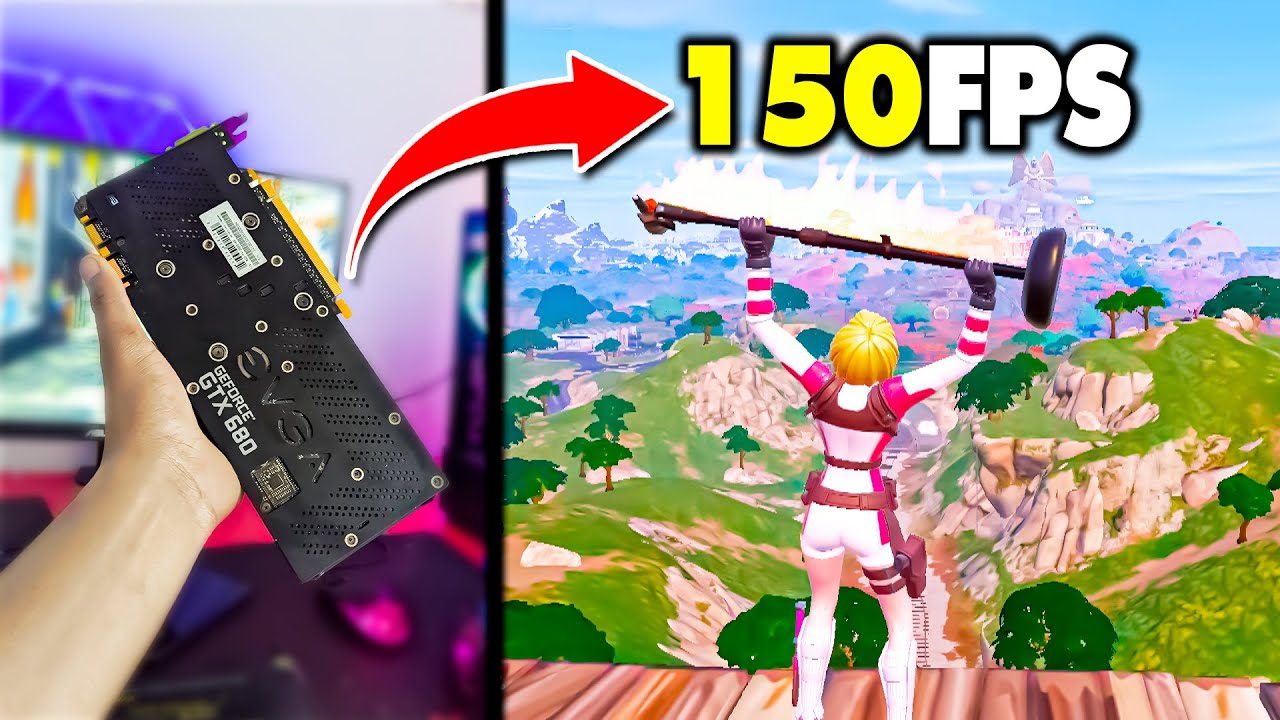 GTX 680 2GB Fortnite Low Settings 150 FPS | Graphics Card 10 Years ...