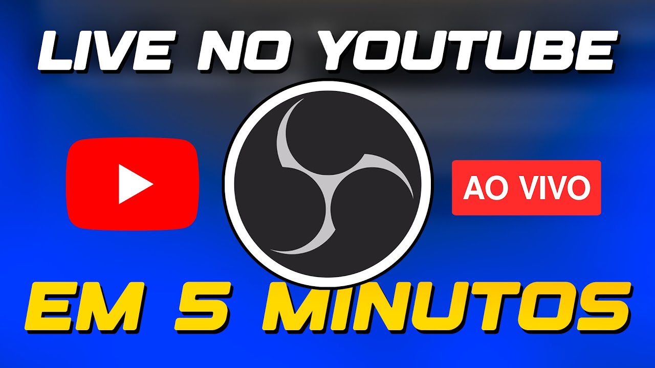 Como Fazer Live no Youtube EM 5 MINUTOS (Configuração Automática) - OBS ...