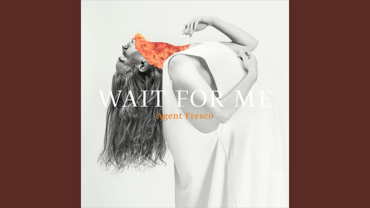 Wait for Me - YouTube