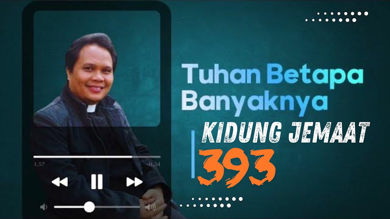 KJ 393 - Tuhan Betapa Banyaknya (Official Lyric Video) - YouTube