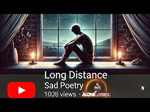 Sad Poem | 💔 Long Distance | Heart-Touching Sad Poem | Real Life ...