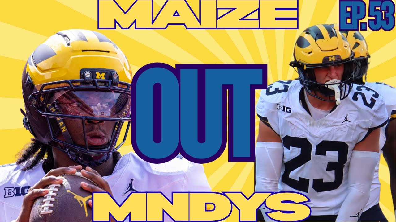 Maize Out Mondays Ep. 53: Michigan Gets HUGE Road Win to Open ...