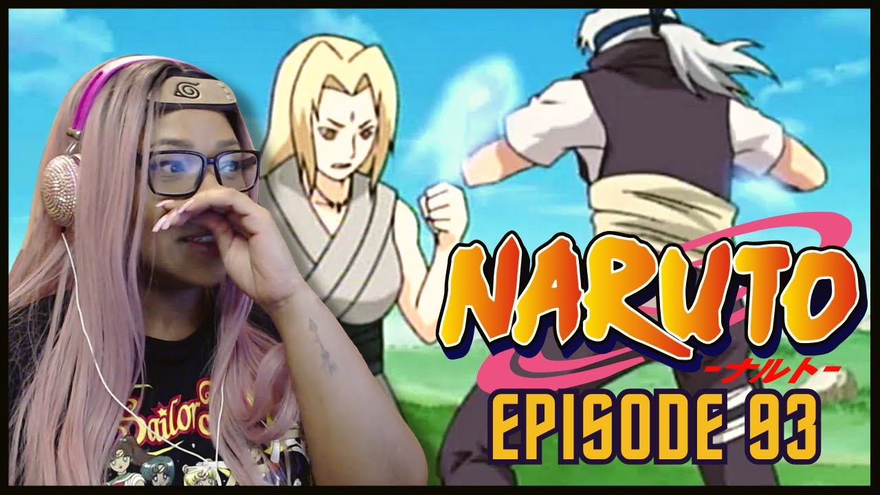 TSUNADE UNLEASHED! NARUTO EPISODE 93 || FIRST TIME WATCHING! - YouTube