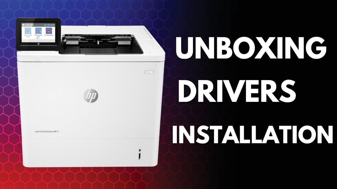 Unboxing HP M611 Enterprise Printer | Step-by-Step Driver ...