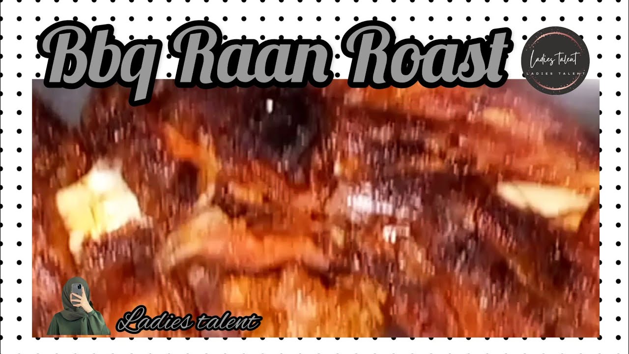 Mutton Bbq Raan Roast Recipe 😋|Ghar per hi banaye bbq raan roast ...