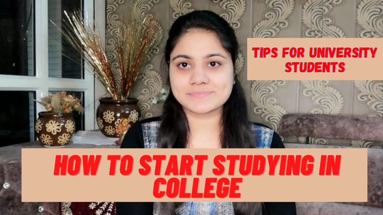 How to start studying in college |Tips for university students |How to ...