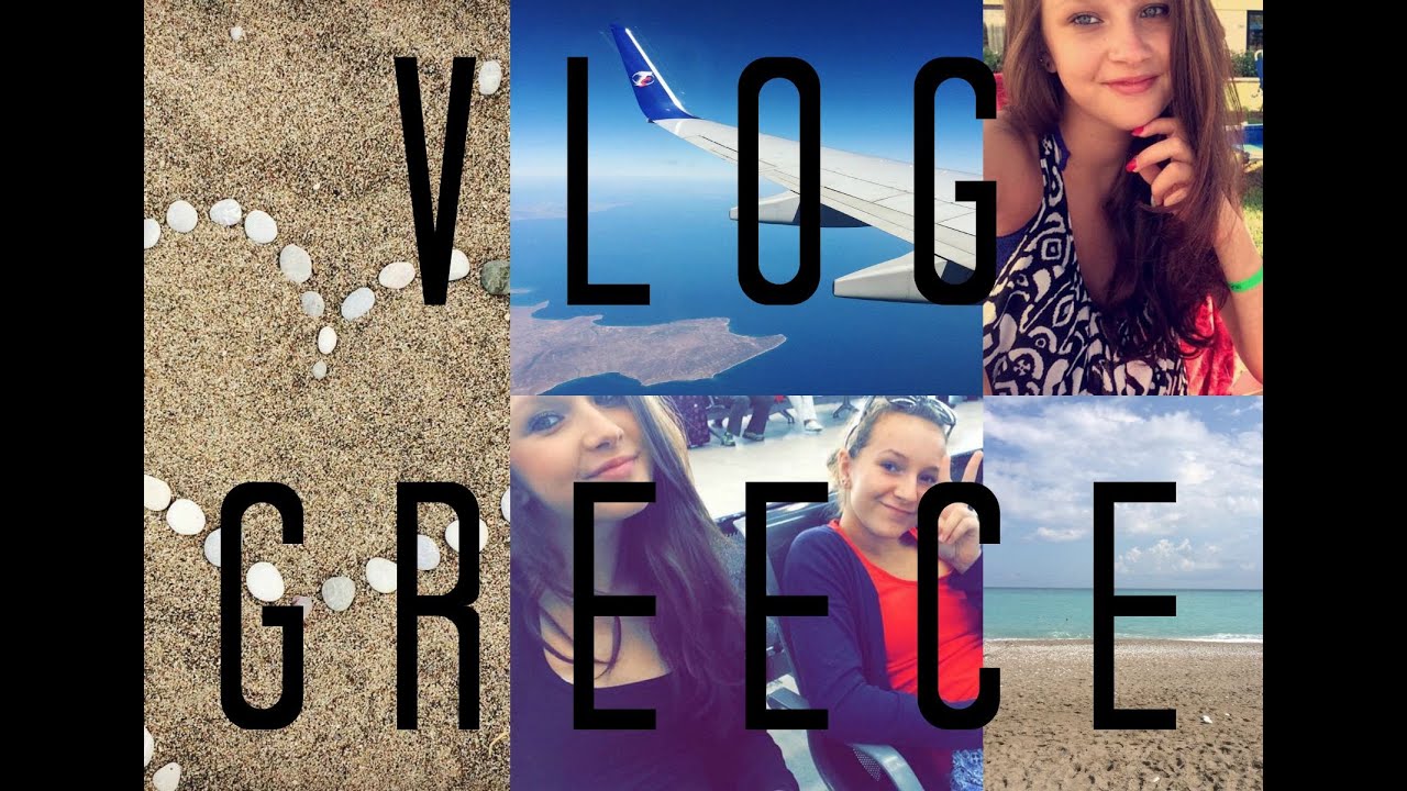 VLOG - Greece 2015 - YouTube