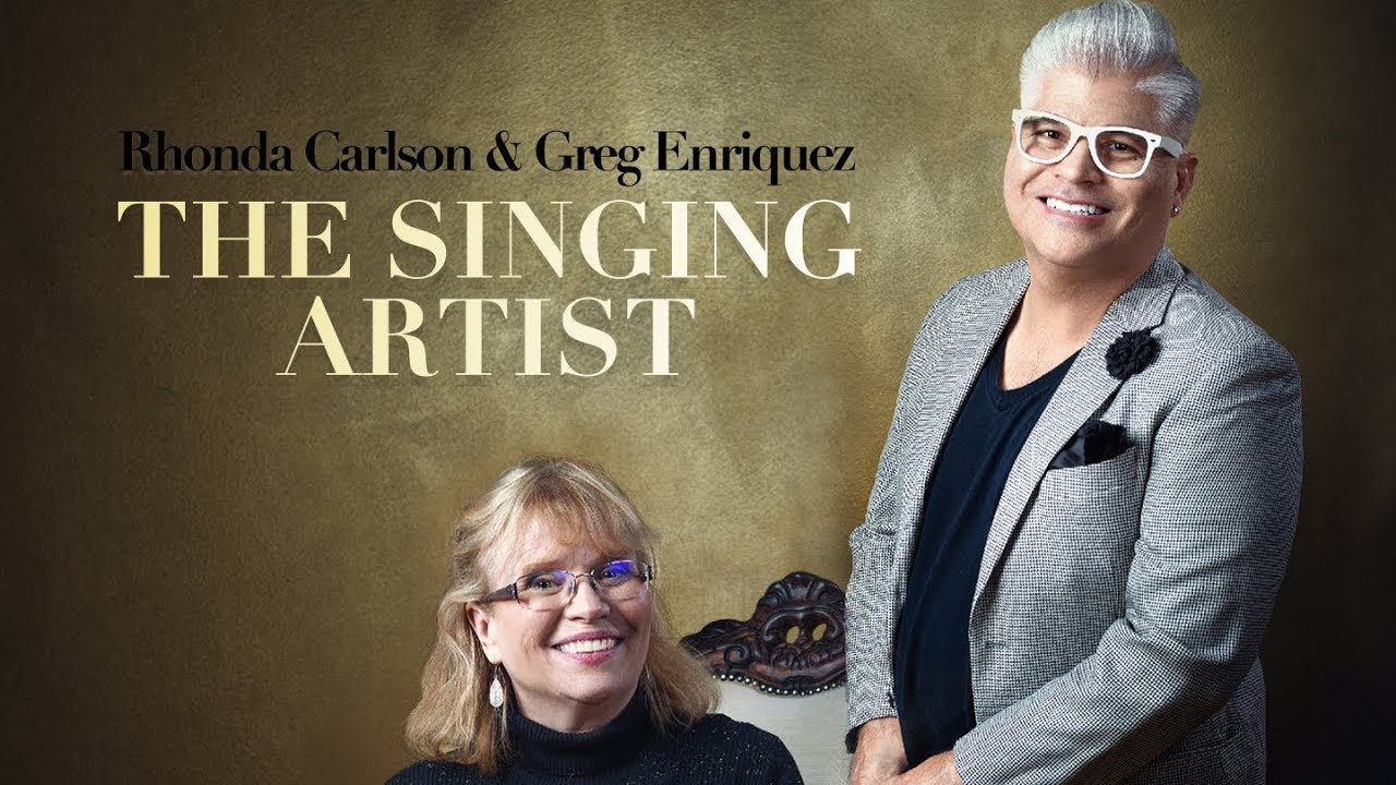 The Singing Artist - Rhonda Carlson & Greg Enriquez - YouTube