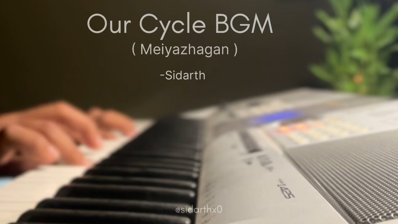 Our Cycle BGM | Piano Cover | Meiyazhagan 🎹 | Sidarth S - YouTube