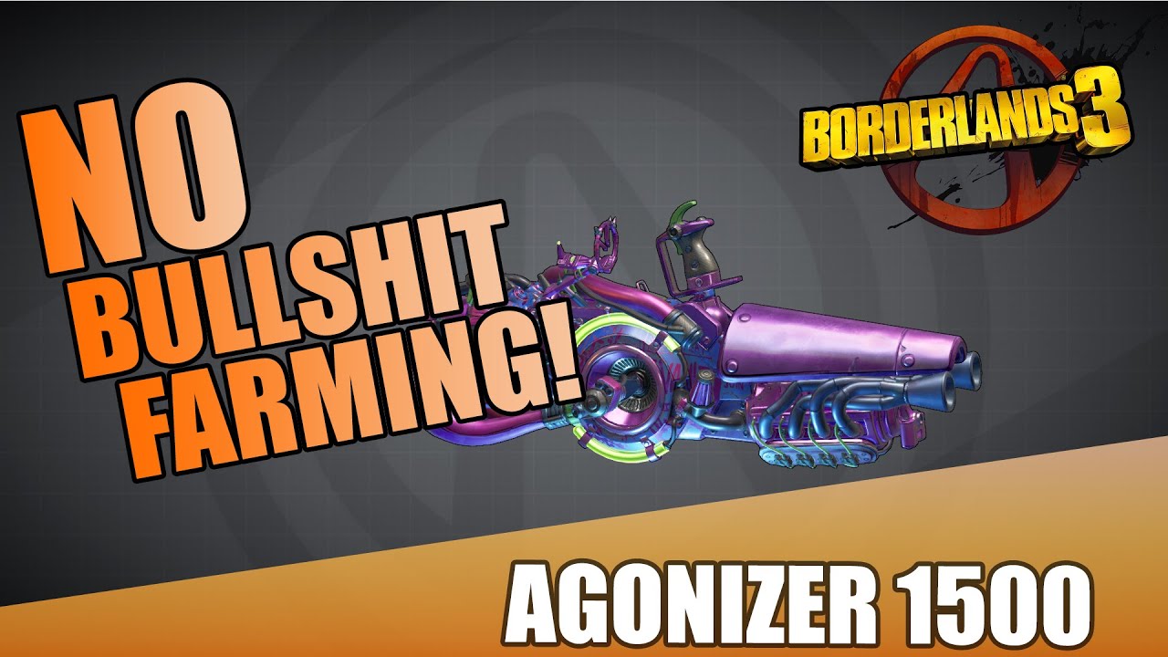 Borderlands 3 | Agonizer 1500 Gun Guide | No Bull**** Farming - YouTube