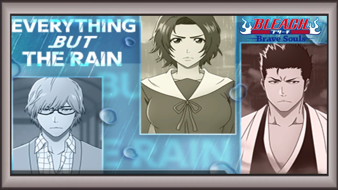 Bleach Brave Souls Everything But The Rain Event Story - YouTube