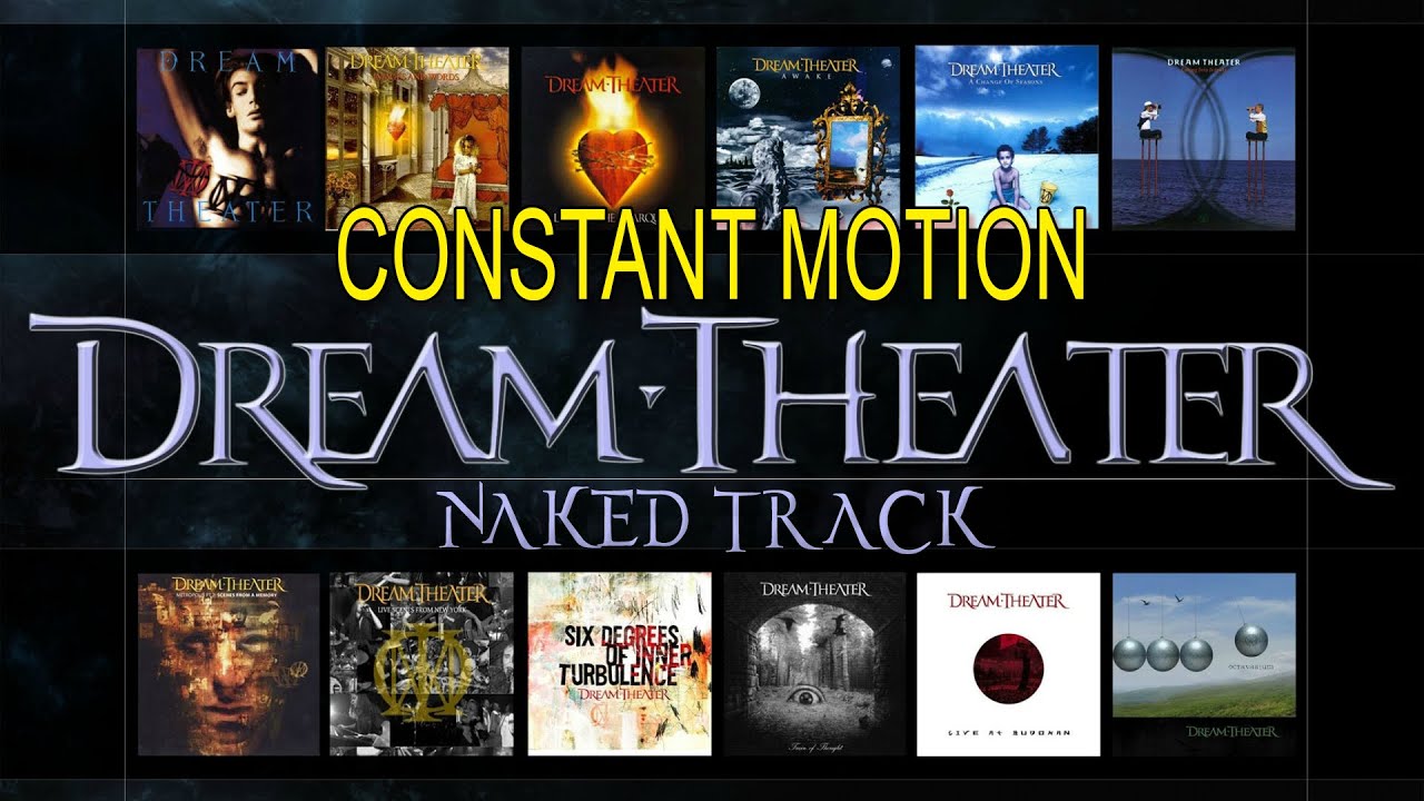 Dream Theater Naked Track - Constant Motion - YouTube Music