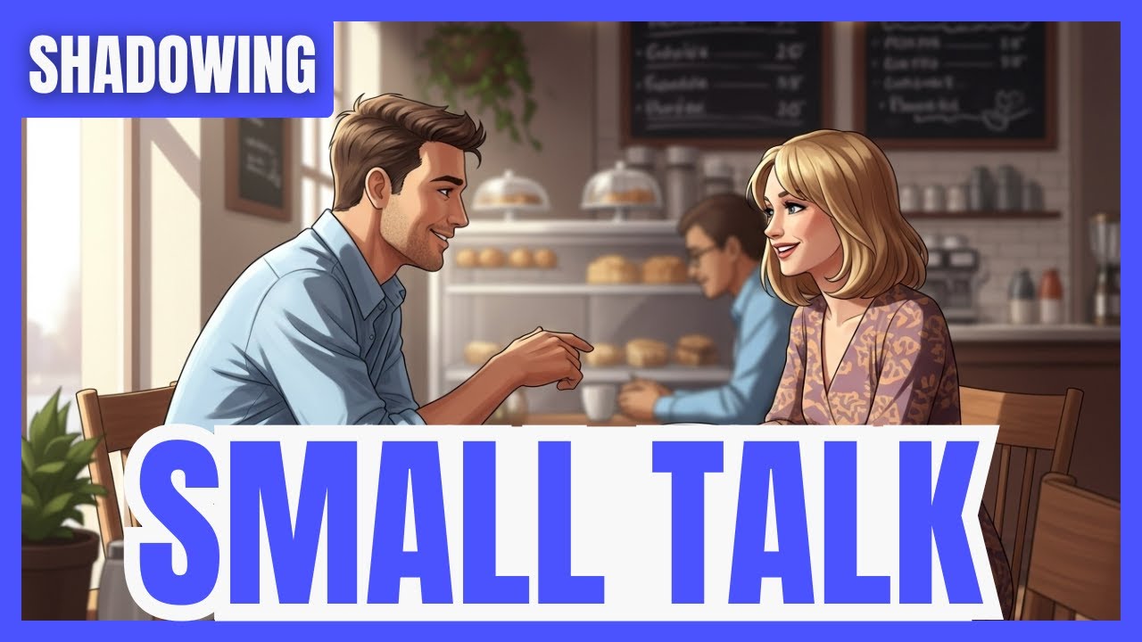 Small Talk in English Made Easy for Beginners | Improve your English | Shadowing English ...