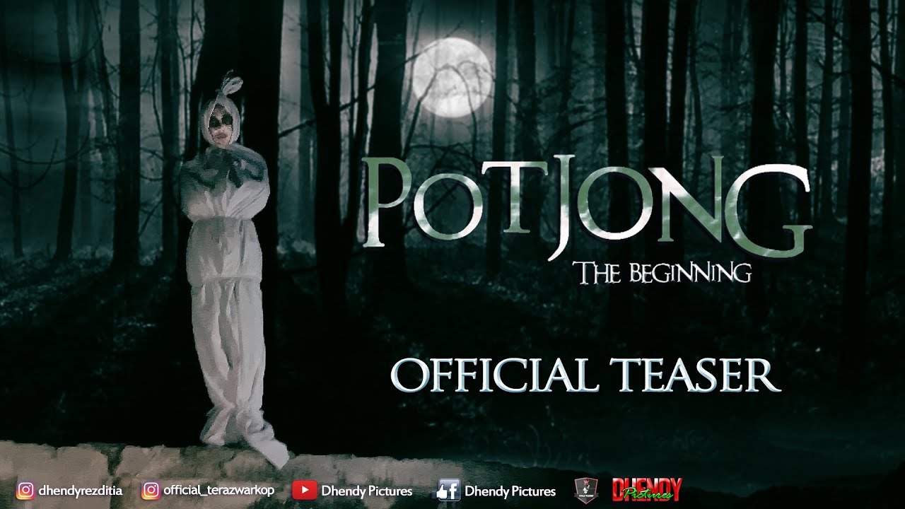 POTJONG : THE BEGINNING (Official Teaser) - Dhendy Pictures - YouTube