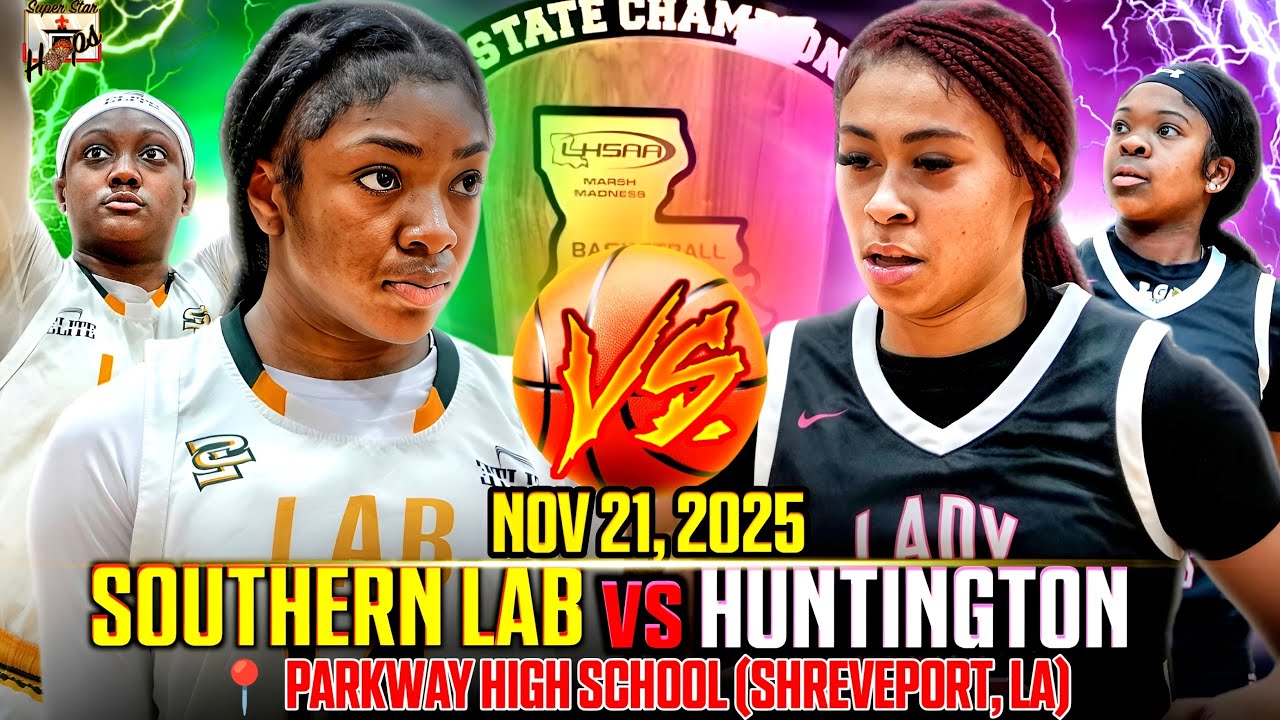⛹🏽‍♀️ Champions Clash: Southern Lab vs Huntington | Louisiana Girls ...