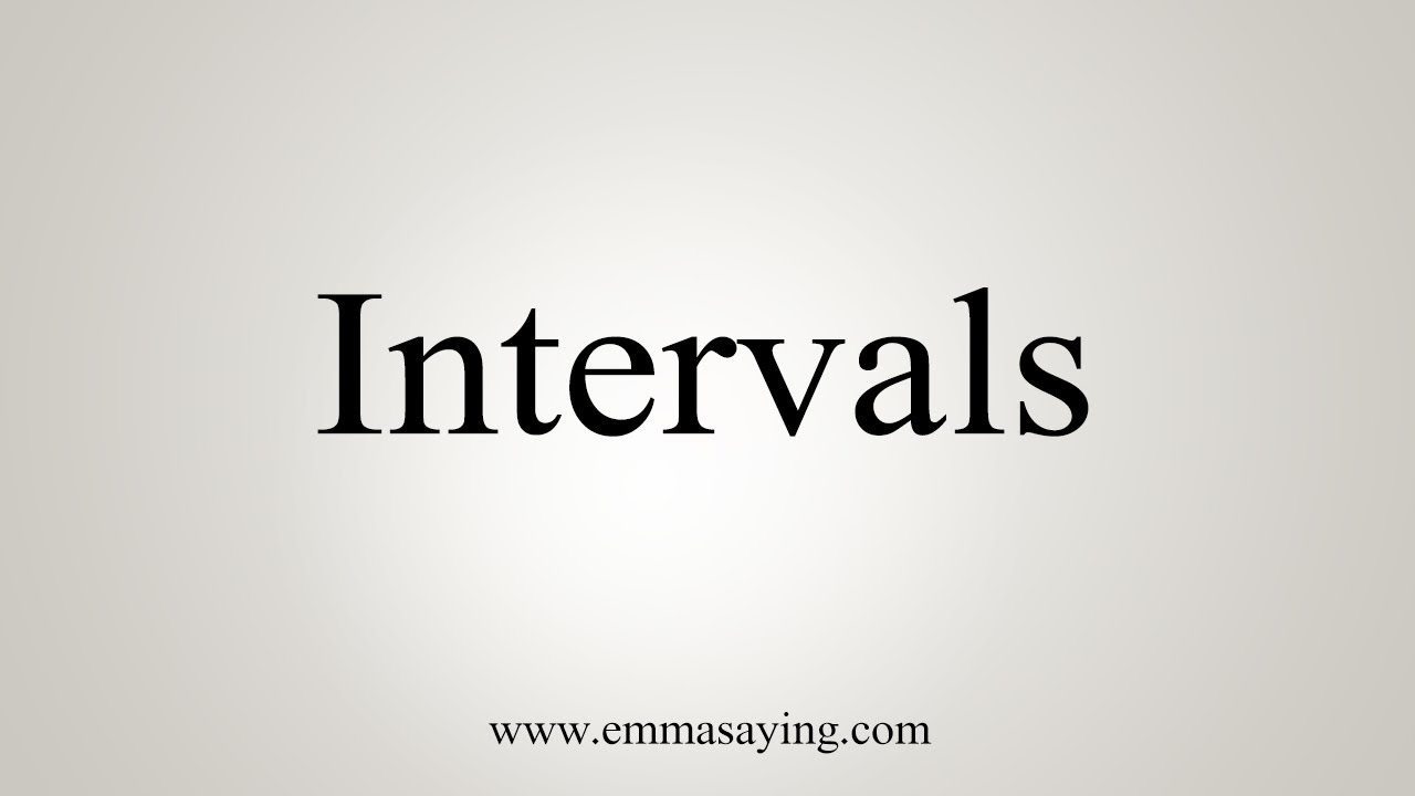 How To Say Intervals - YouTube