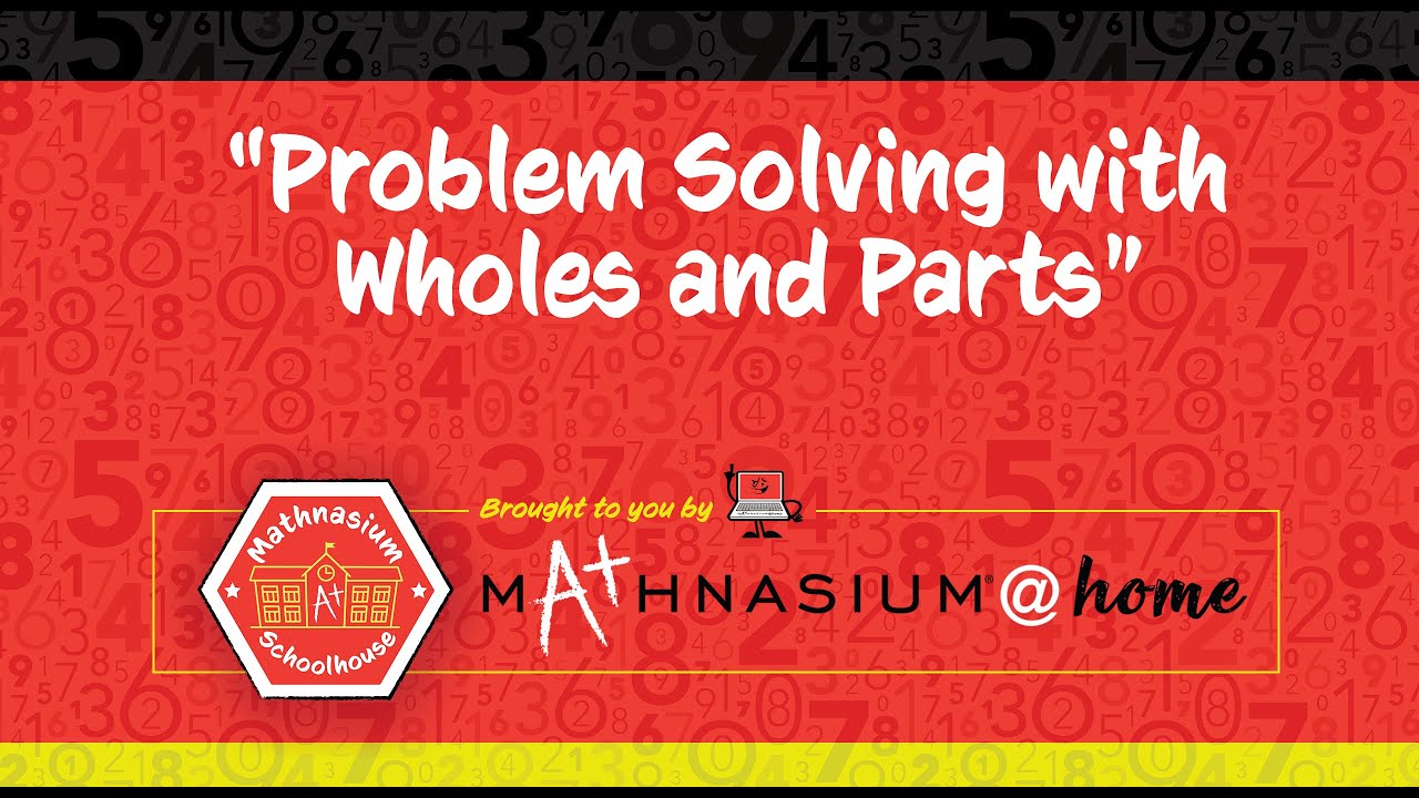 Problem Solving with Wholes and Parts - YouTube