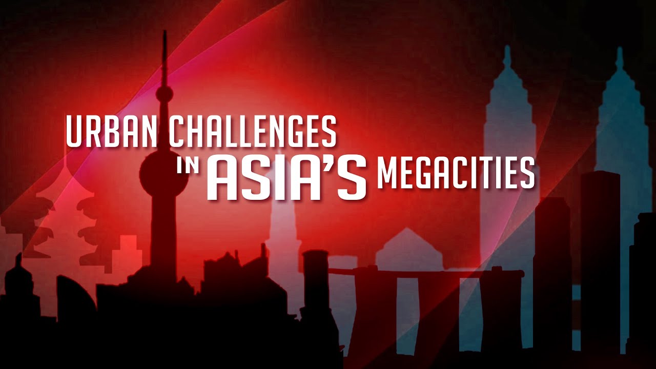 Urban Challenges In Asia’s Megacities | Perspectives | Channel NewsAsia ...