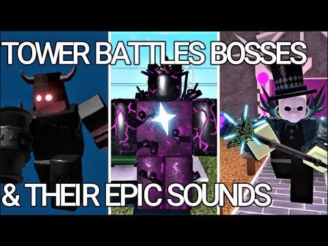 All Bosses in Tower Battles. Epic Spawn, Death & Other Sounds ...