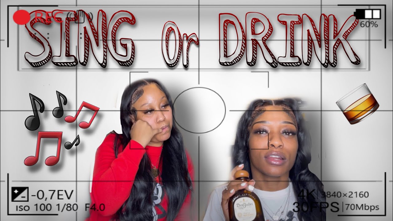 SING OR DRINK CHALLENGE ft My bestie - YouTube