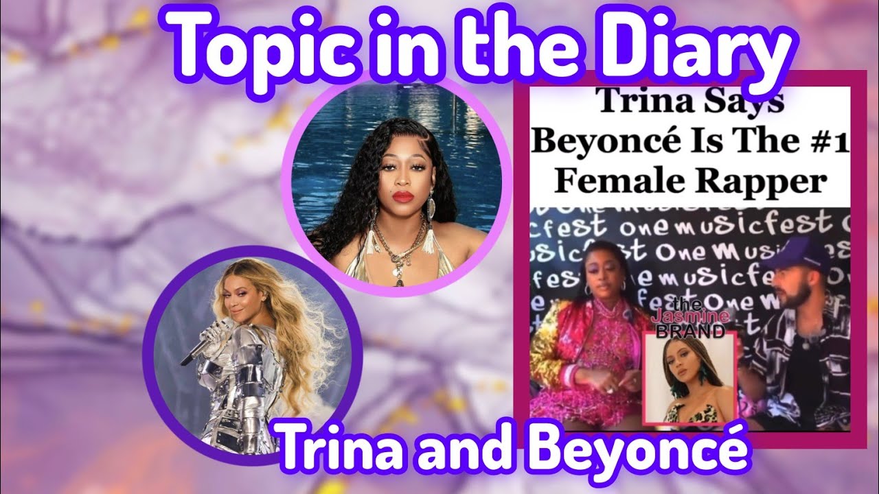 Trina on interview says Beyoncé is the number 1 Female rapper? girl ...