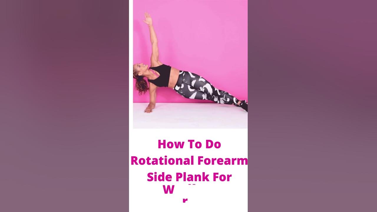 How To Do Rotational Forearm Side Plank For Workout | Plank | CrossFit ...
