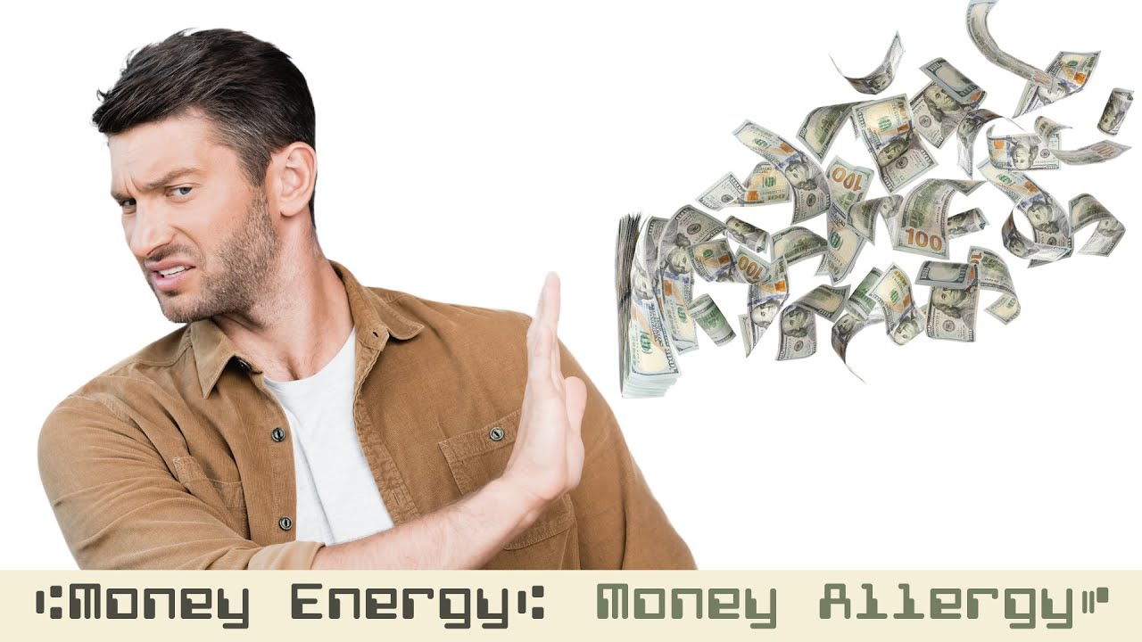 💸Money Energy. Money Allergy🤑 - YouTube
