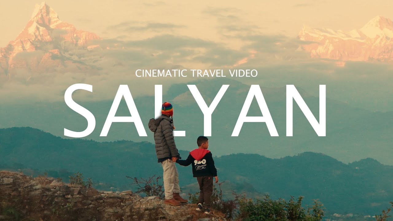 SALYAN, KASKI | Cinematic Travel Video | 39KM from POKHARA - YouTube