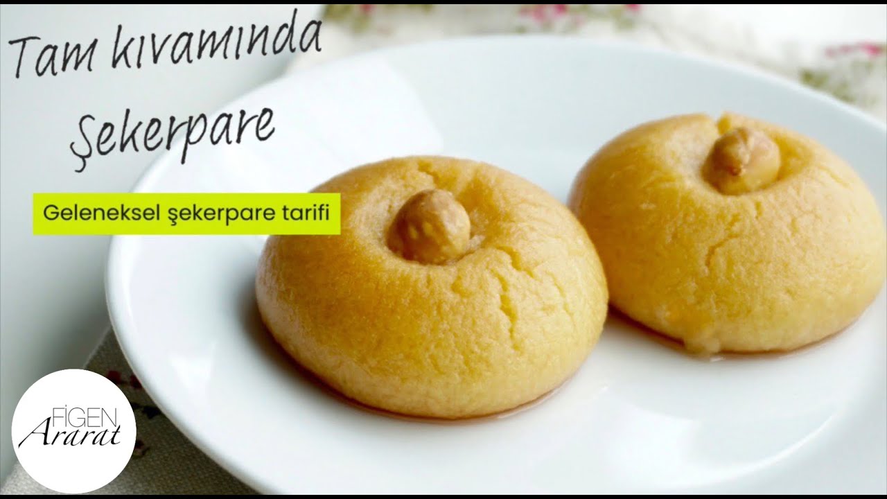Tüm Püf Noktalarıyla! Tam Kıvamında Geleneksel Şekerpare Tarifi ...