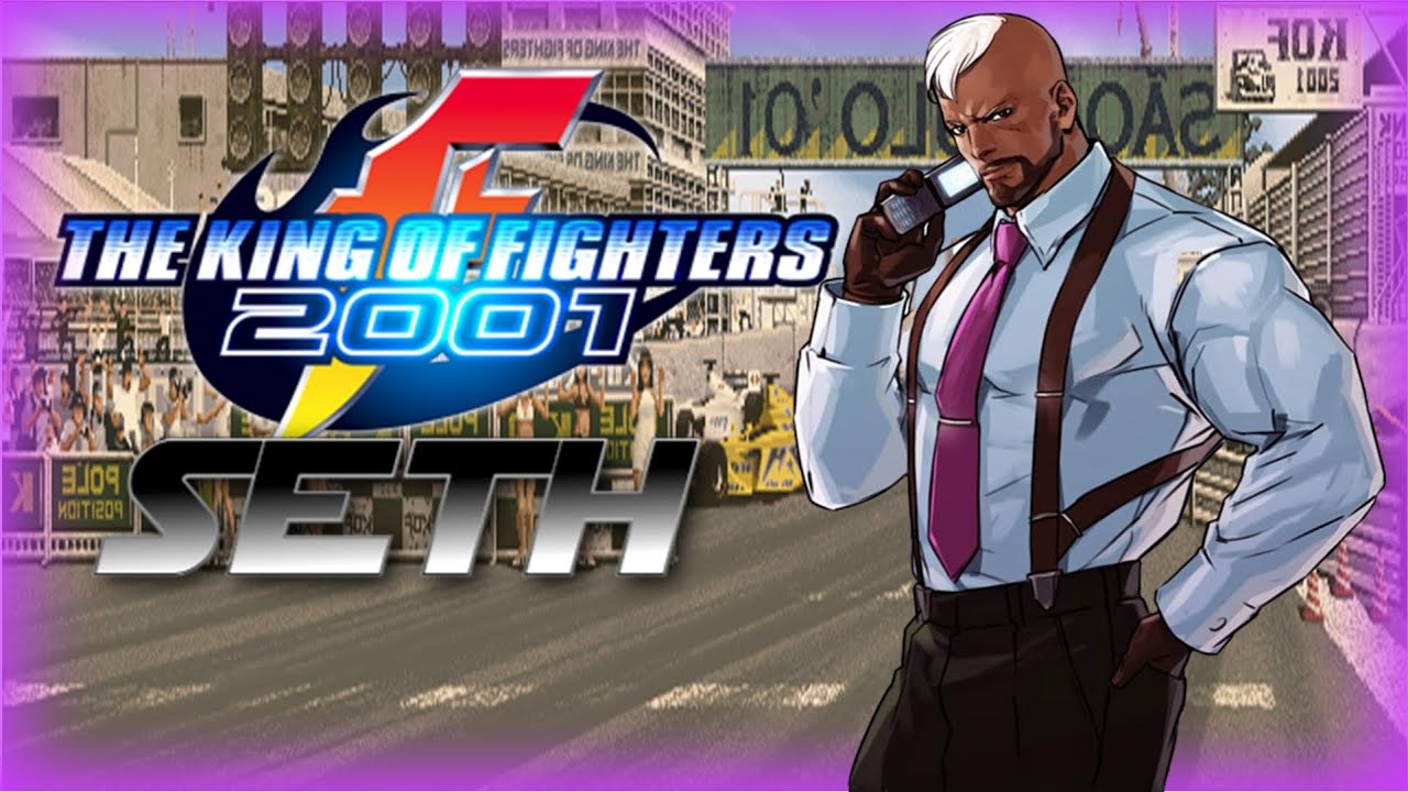 THE KING OF FIGHTERS '2001 / SETH [TAS] - YouTube