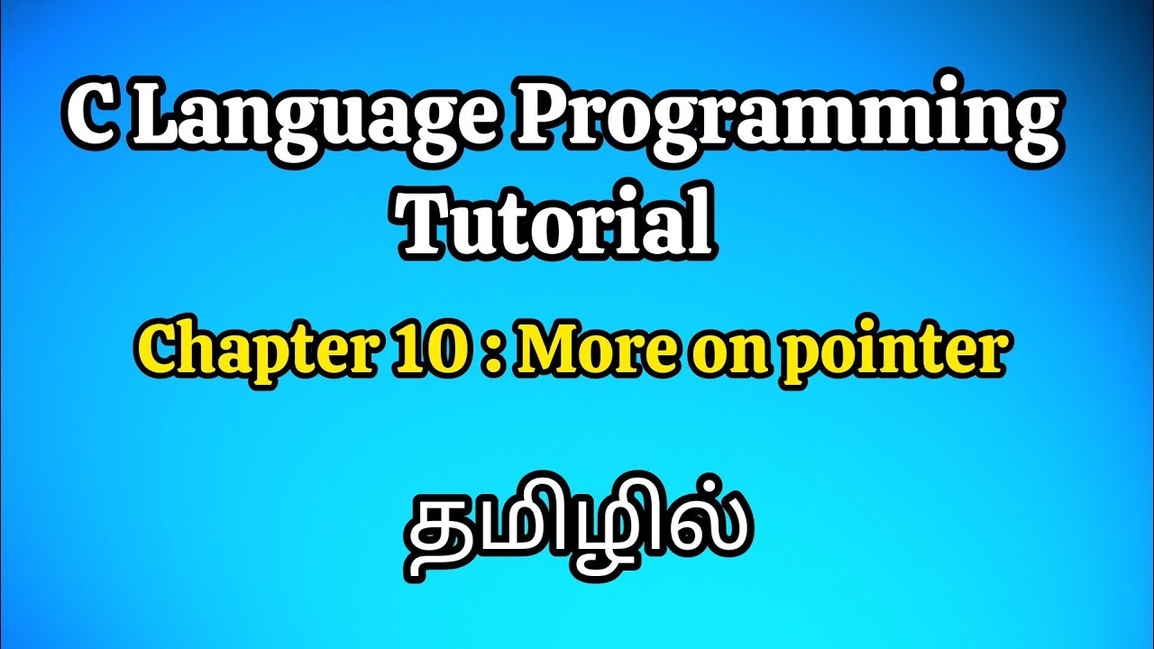 C Language More On Pointer Tutorial In Tamil Dynamic Memory Allocation 0980