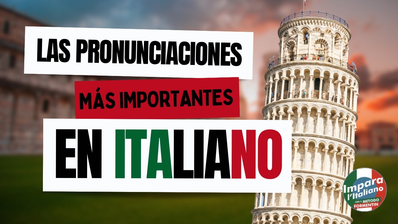 Las pronunciaciones más importantes en italiano | Clase de italiano ...