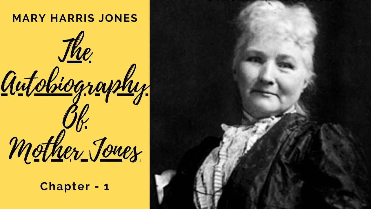 The Autobiography Of Mother Jones