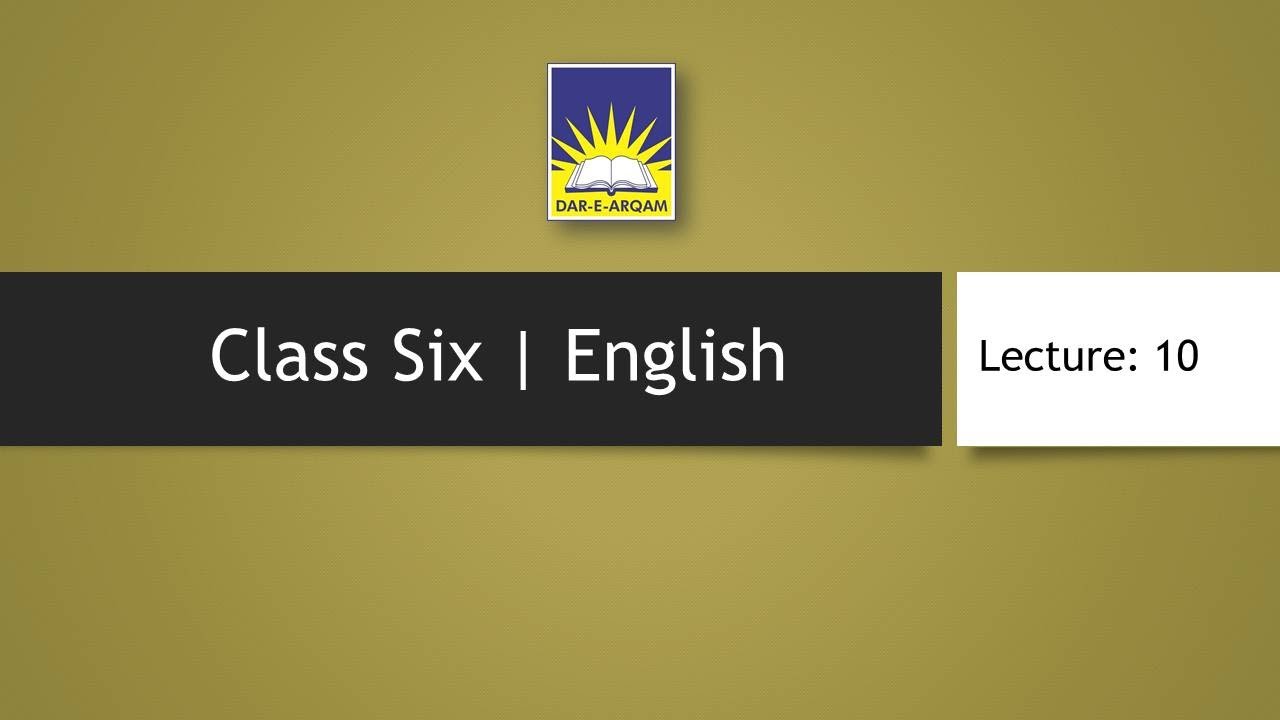 Class Six | English | Lecture 10 - YouTube