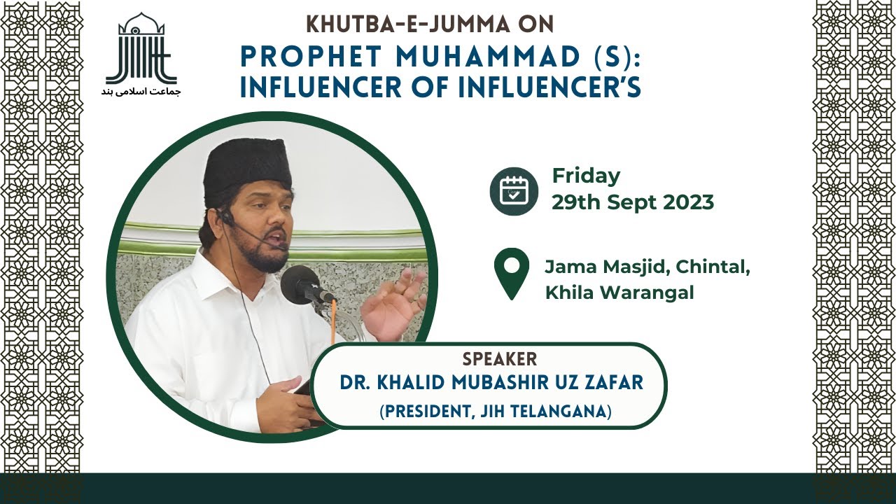 Khutba-e-Jumma | Prophet Muhammad (S) Influencer of Influencer’s | Dr ...