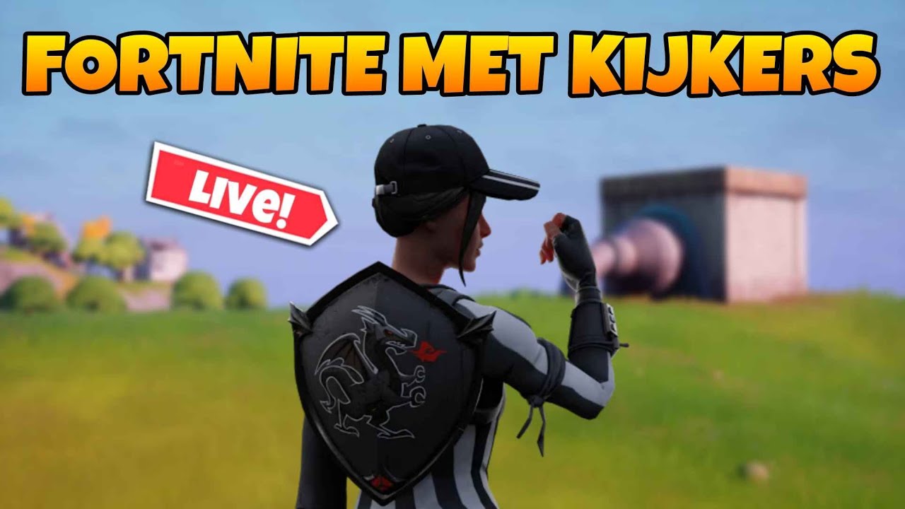 LIVE FORTNITE NEDERLANDS FORTNITE MARES MET KIJKERS DOE LEKKER MEE ...