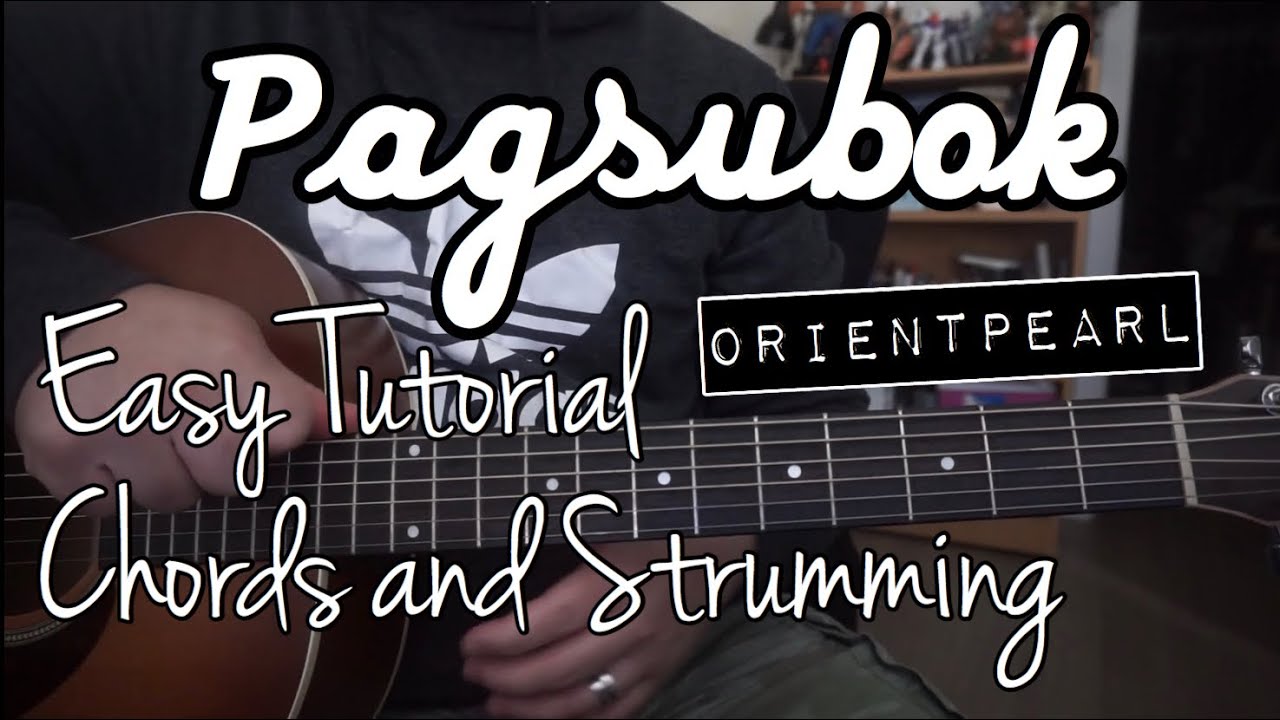 PAGSUBOK Guitar Tutorial|ORIENTPEARL| - YouTube