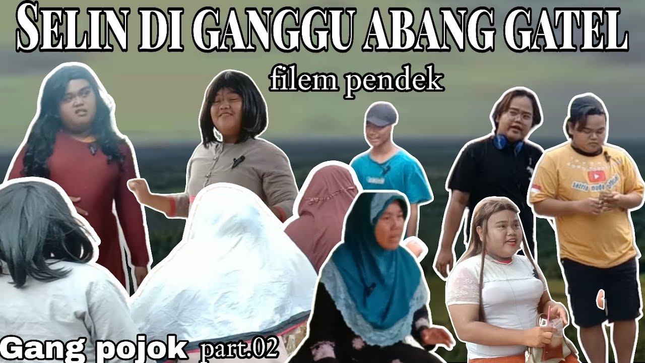 Selin di ganggu abang gatel‼️gang pojok ;part.02 - YouTube