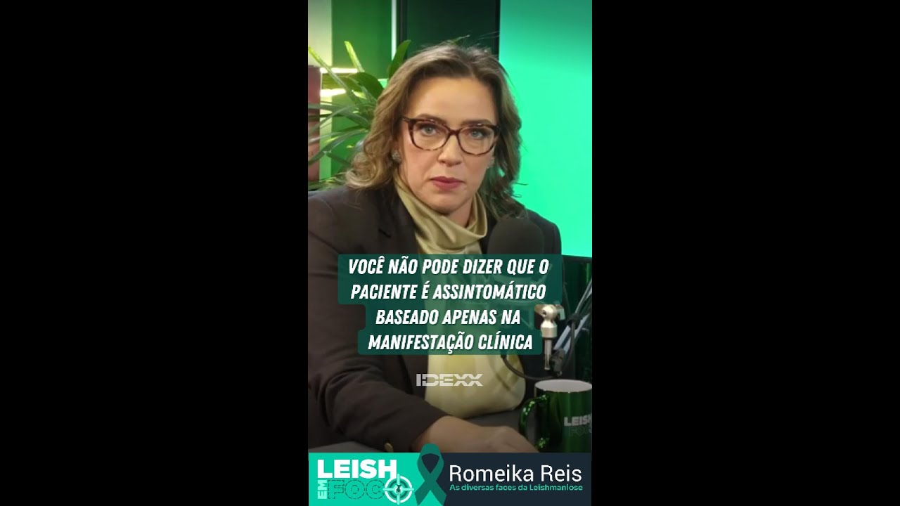 ️ Dra. ROMEIKA REIS: "As Diversas Faces da Leishmaniose" 🟢 IDEXX Leish ...