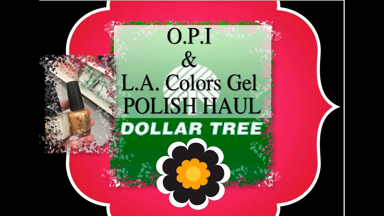$1 OPI & GEL BRAND NAME Nail Polish at Dollar Tree Lori Brainard ...