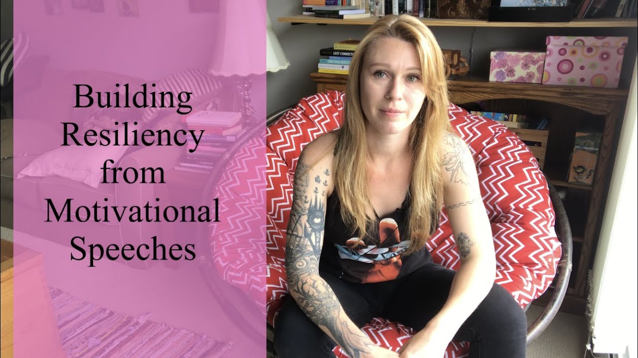 Build Resiliency from Motivational Speeches - YouTube