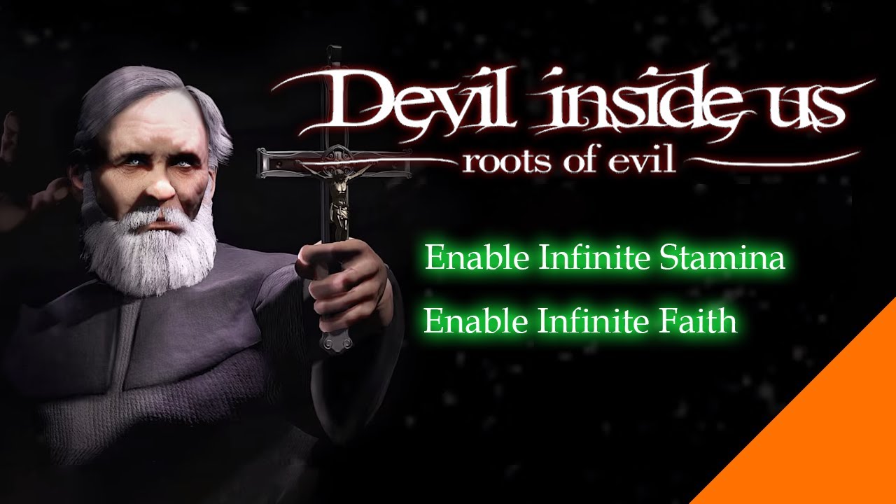 Devil Inside Us: Roots of Evil | How to get Infinite Stamina & Faith ...