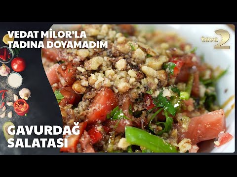 Vedat Milor'la Tadına Doyamadım | Gavurdağ Salatası