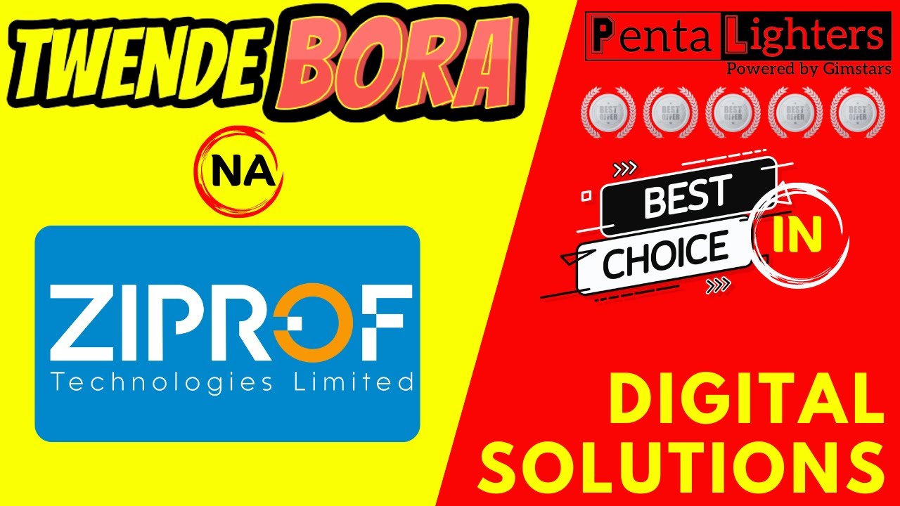 Twende Bora Na ZIPROF | Your Best Choice in Digital Solutions. - YouTube
