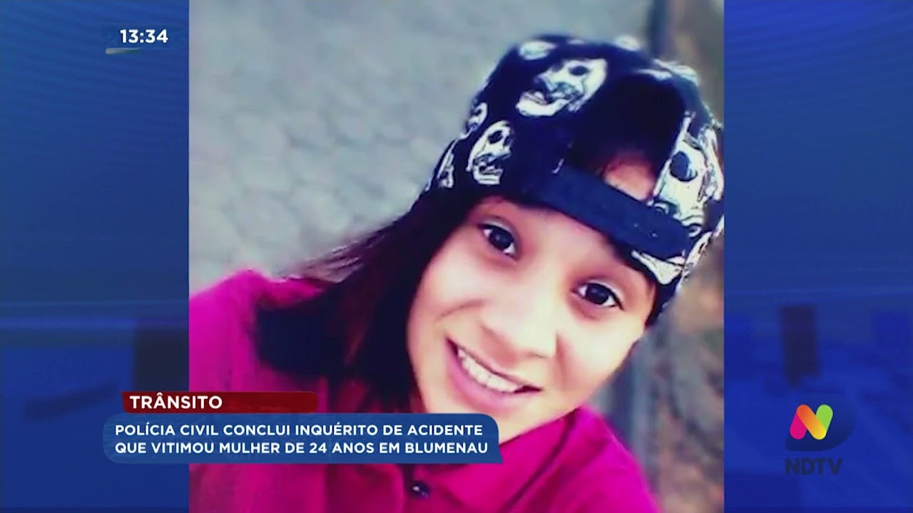 Polícia Civil Conclui Inquérito De Acidente Que Vitimou Mulher De 24