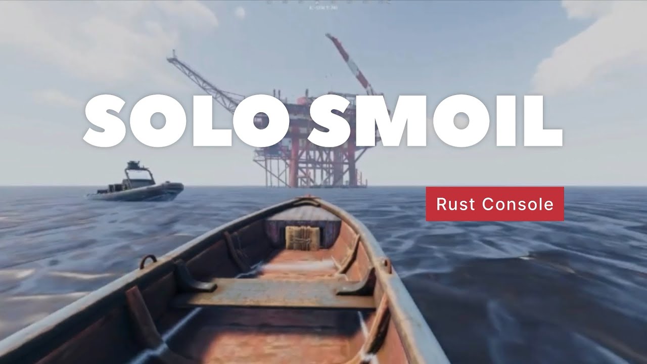 Solo Smoil Takeover - Rust Console Edition - YouTube