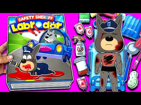 Sheriff Labrador...Oh no, Dobie was in traffic accident | Make Quiet Book ❤️DIY Paper❤️