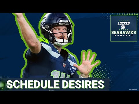 What Would Be DESIRABLE Outcomes for Seattle Seahawks' 2026 Schedule?